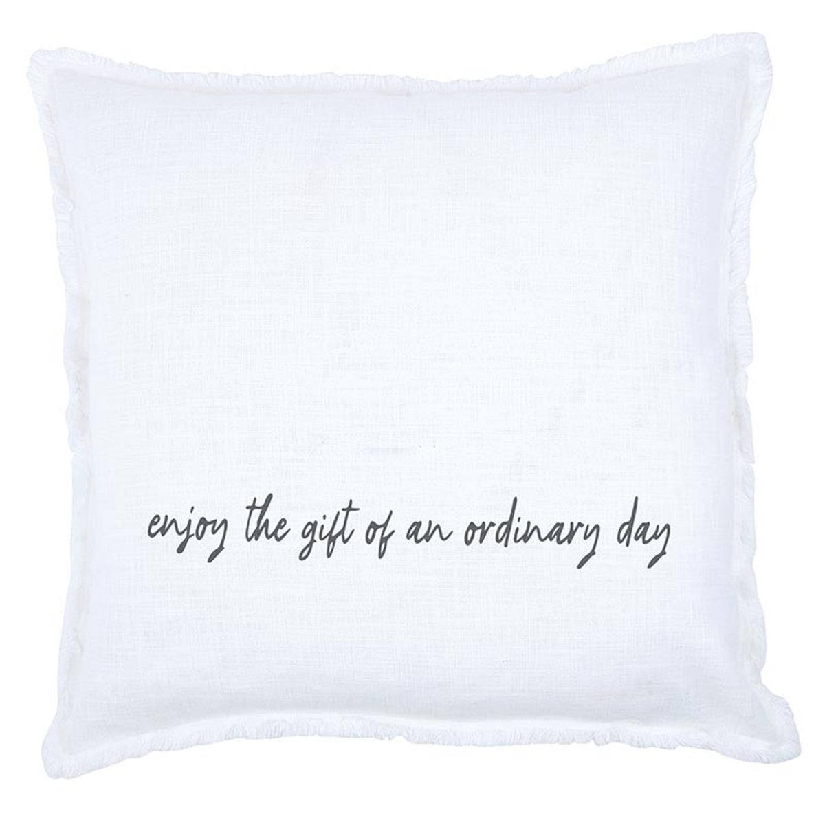 Buy Enjoy the Gift of an Ordinary Day Euro Pillow – Our House Barrie